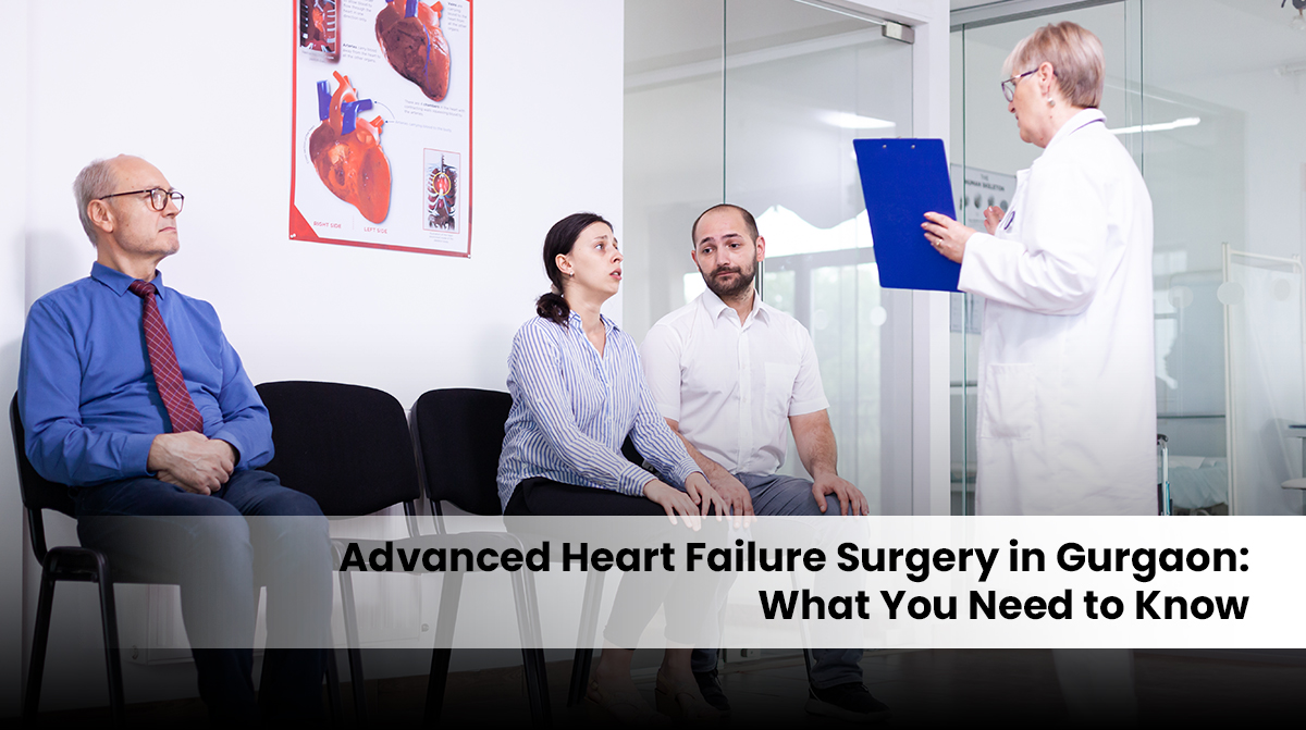 Best Heart Failure Surgery in Gurgaon | Trusted Cardiac Experts